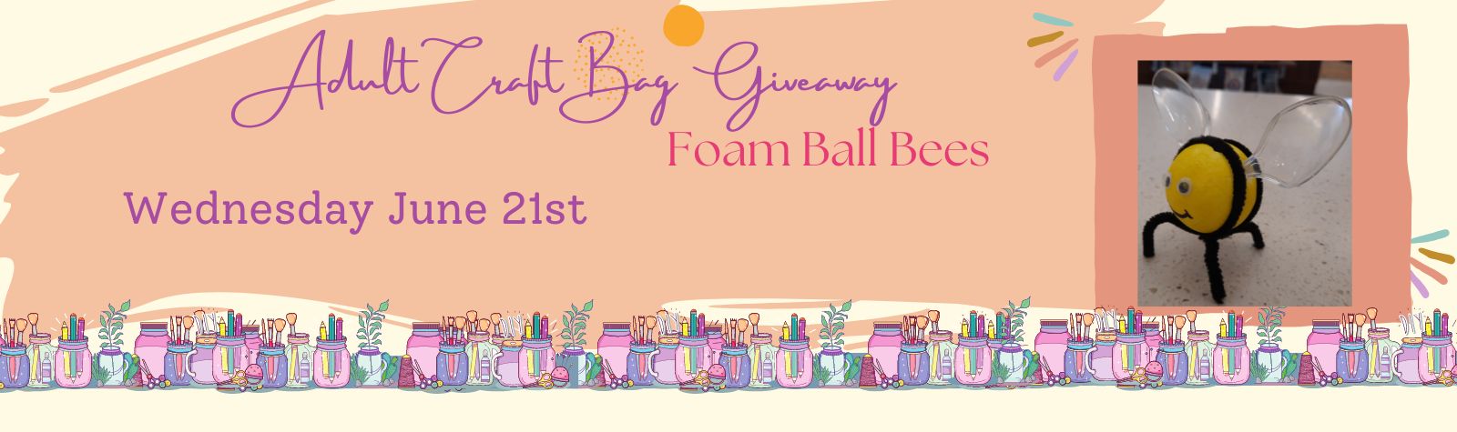 Adult Take & Make Craft Kit Giveaway: Foam Ball Bees - Ottumwa Public ...