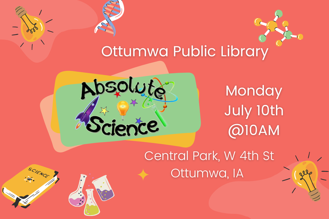 Absolute Science Show - Ottumwa Public Library