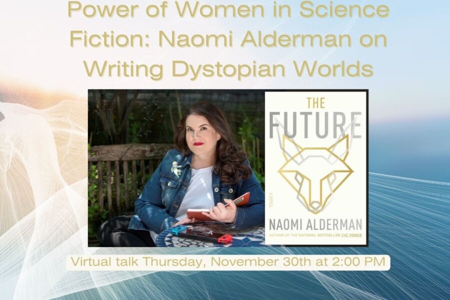 Power of Women in Science Fiction: Naomi Alderman on Writing Dystopian ...